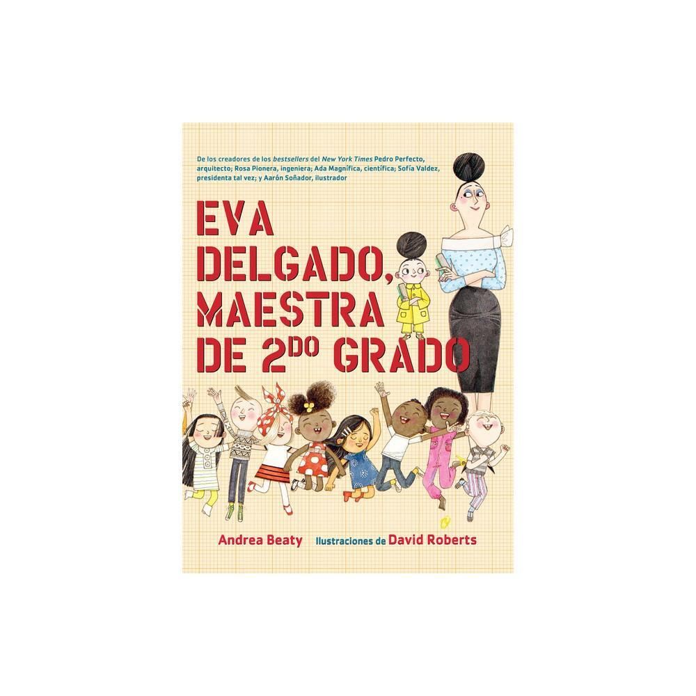 Eva Delgado, Maestra de Segundo Grado / Lila Greer, Teacher of the Year ...